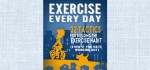Exercise Every Day: 32 Tactics for Building the Exercise Habit ...