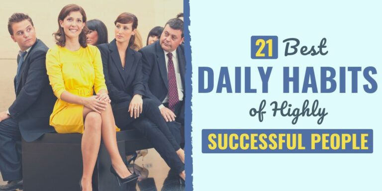 21 Best Daily Habits of Highly Successful People | Develop Good Habits