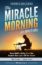 “The Miracle Morning for Writers” Book Launch | Develop Good Habits