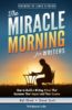“The Miracle Morning for Writers” Book Launch | Develop Good Habits
