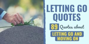 Letting Go Quotes: 89 Quotes about Letting Go and Moving On | Develop ...