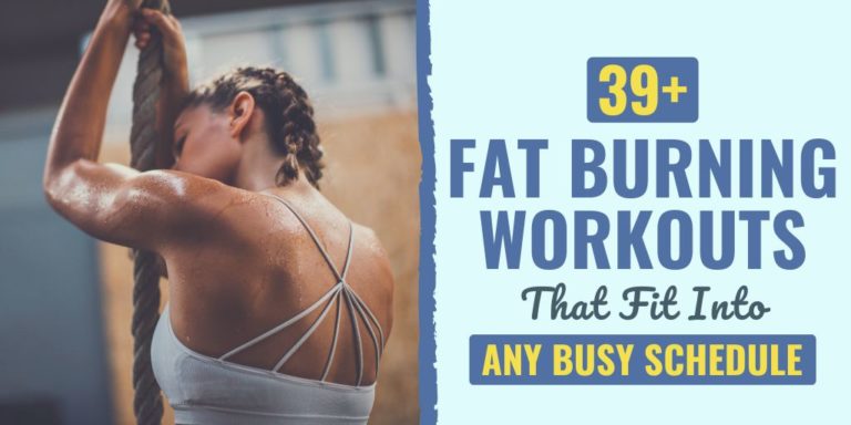 40 Fat Burning Workouts That Fit Into ANY Busy Schedule | Develop Good ...