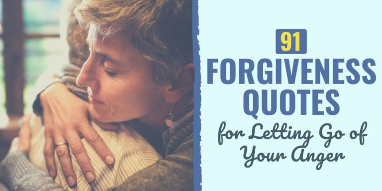 91 Forgiveness Quotes for Letting Go of Your Anger | Develop Good Habits