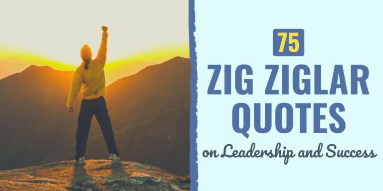 75 Legendary Zig Ziglar Quotes on Leadership and Success
