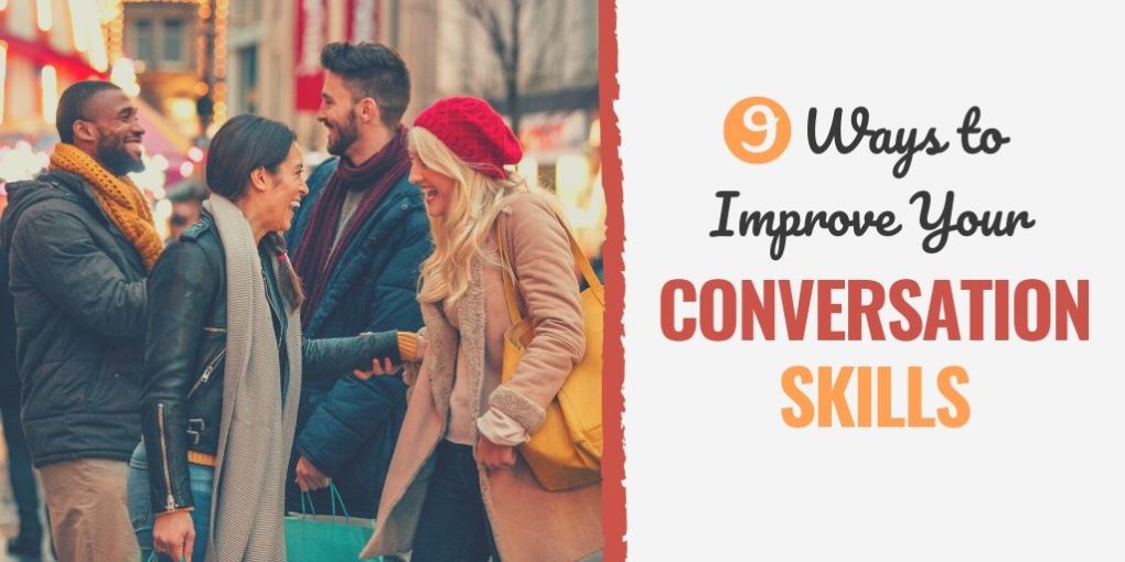 9 Ways to Improve Your Conversation Skills