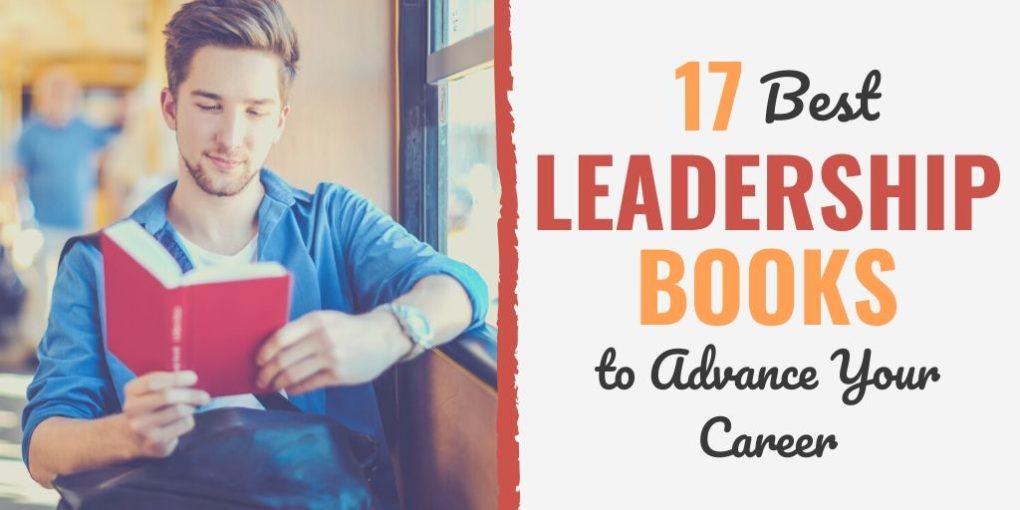 17 Best Leadership Books to Advance Your Career