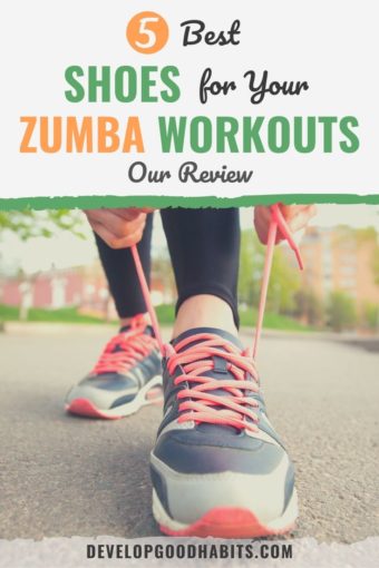 5 Best Shoes for Your Zumba Workouts (2023 Review) | Develop Good Habits