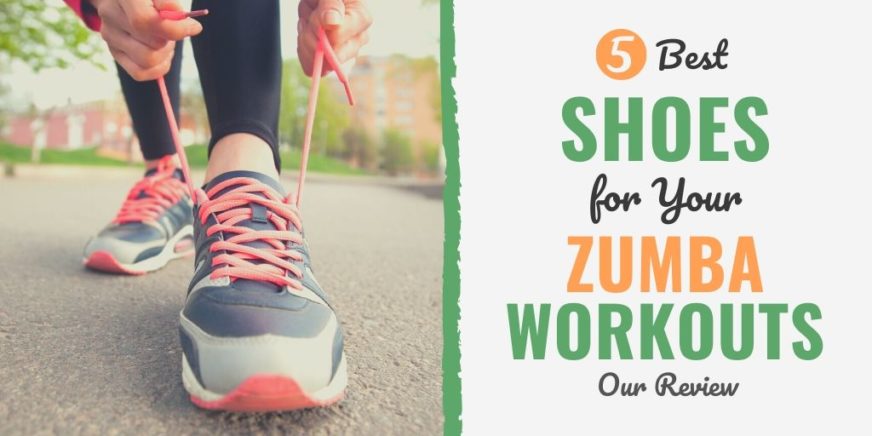 5 Best Shoes for Your Zumba Workouts (2023 Review) | Develop Good Habits