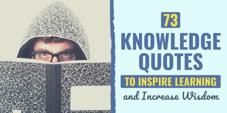 73 Knowledge Quotes (to Inspire Learning & Increase Wisdom)