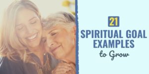 21 Spiritual Goal Examples to Grow in 2023