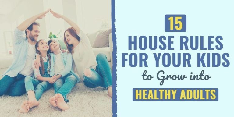 15 House Rules for Your Kids to Grow into Healthy Adults
