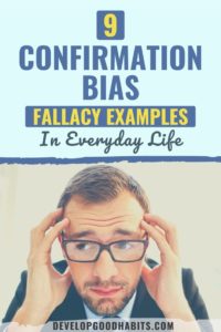 9 Confirmation Bias Fallacy Examples In Everyday Life | Develop Good Habits