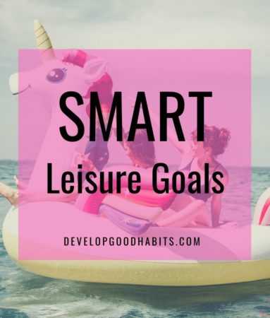 35 SMART Goals Examples for All Areas of Your Life | Develop Good Habits
