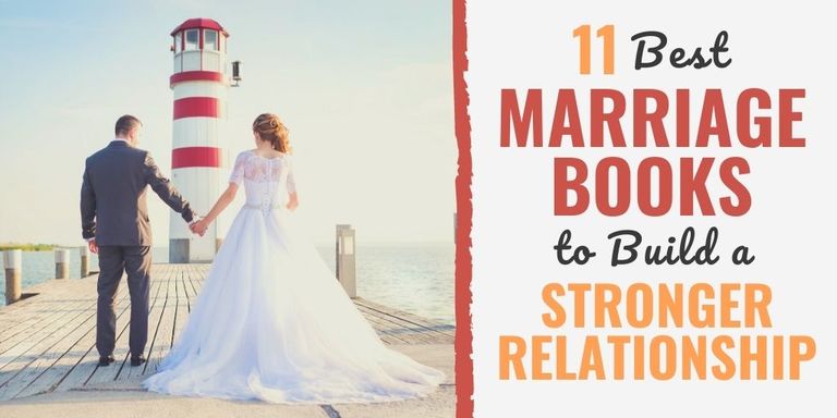 11 Best Marriage Books to Build a Stronger Relationship