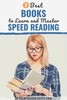 7 Best Books to Learn and Master Speed Reading