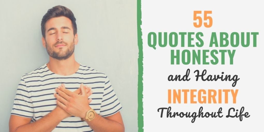 55 Quotes About Honesty and Having Integrity Throughout Life