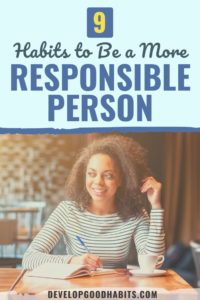 9 Habits to Be a More Responsible Person | Develop Good Habits