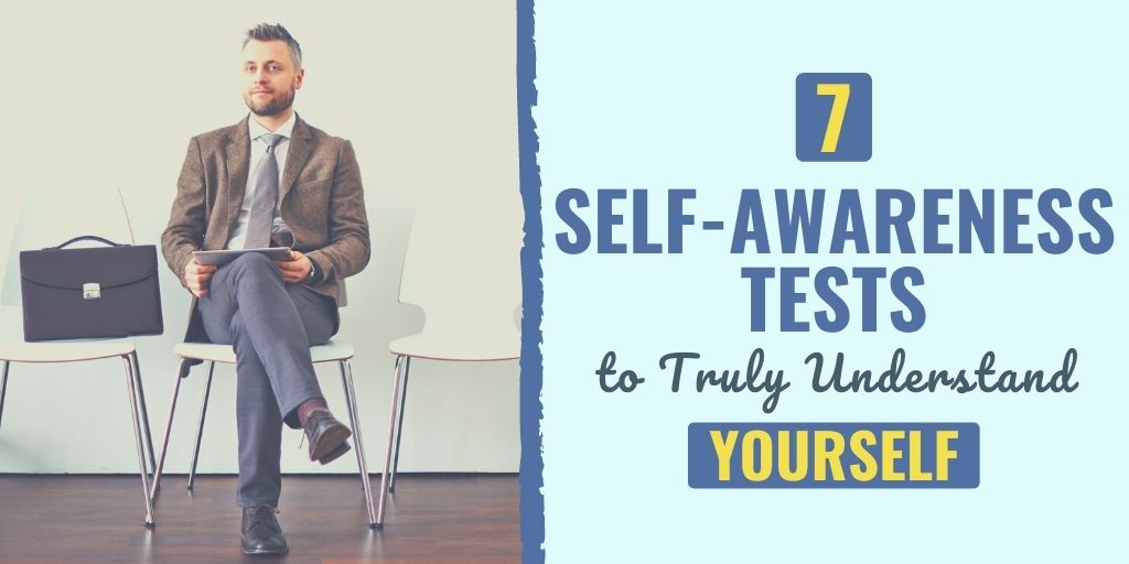 7 Self-Awareness Tests to Truly Understand Yourself