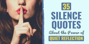 35 Silence Quotes About the Power of Quiet Reflection | Develop Good Habits