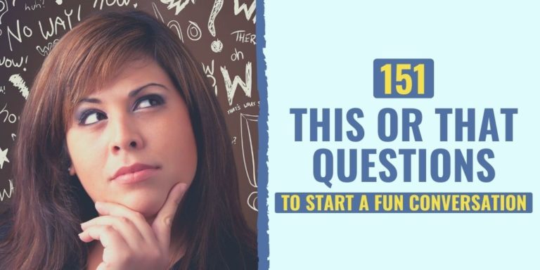 151 This or That Questions to Start a Fun Conversation | Develop Good ...