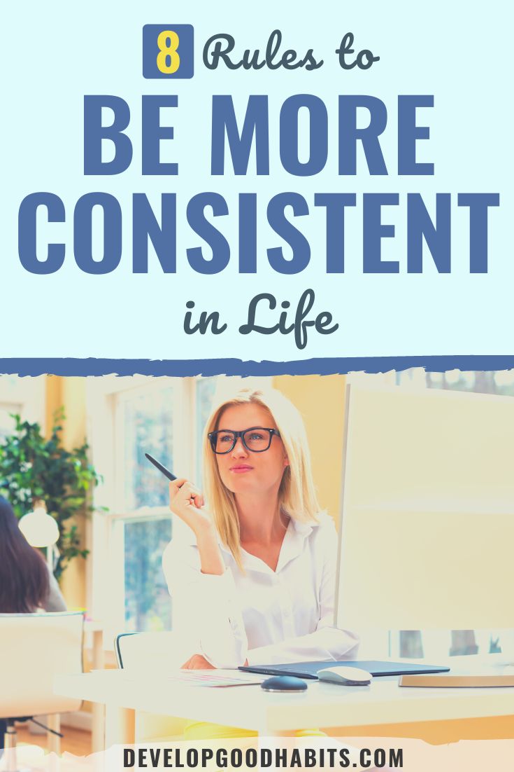 8 Rules to Be More Consistent in Life
