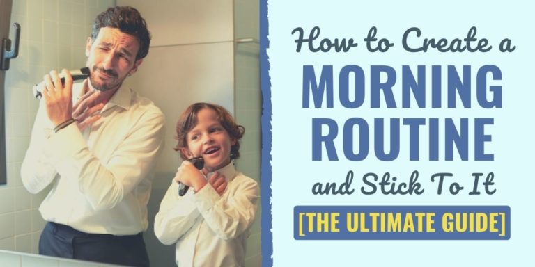 How to Create a Morning Routine and Stick To It [The Ultimate Guide ...