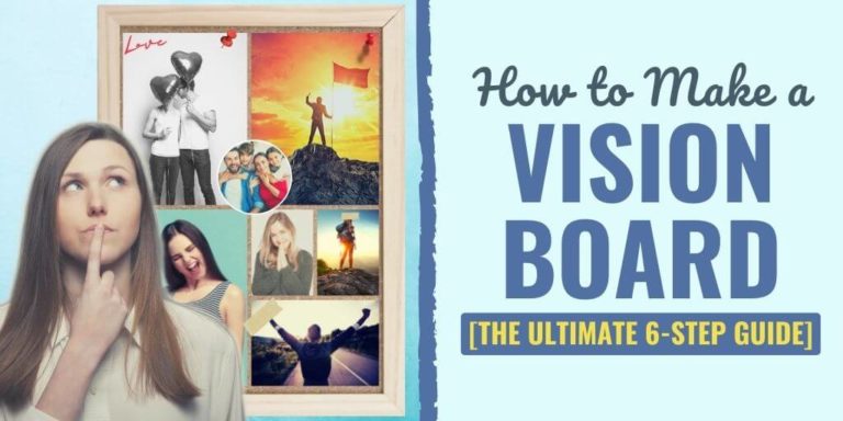 How to Make a Vision Board [The Ultimate 6-Step Guide] | Develop Good ...