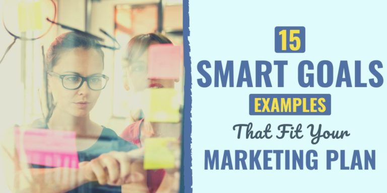 15 SMART Goals Examples That Fit Your Marketing Plan | Develop Good Habits