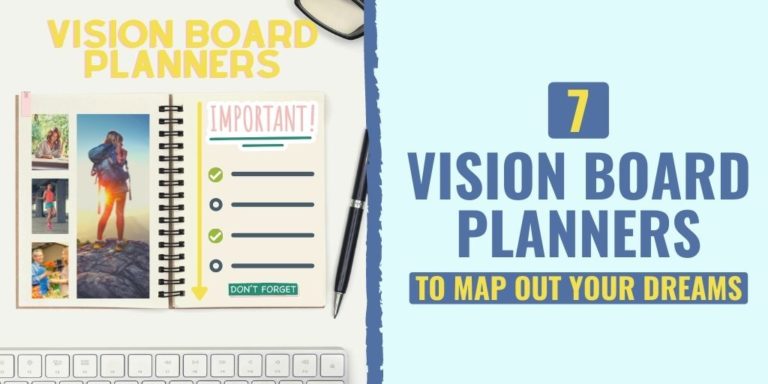 7 Vision Board Planners to Map Out Your Dreams | Develop Good Habits
