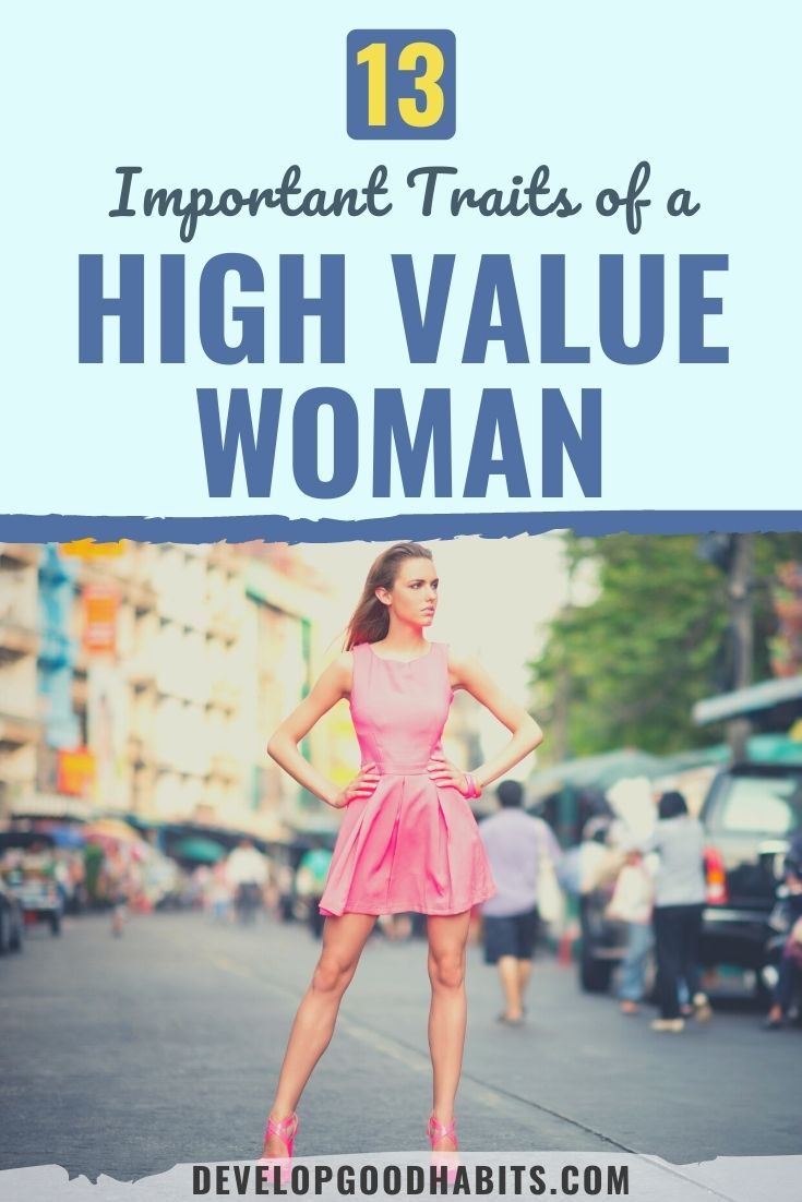 13 Important Traits of a High Value Woman | Develop Good Habits