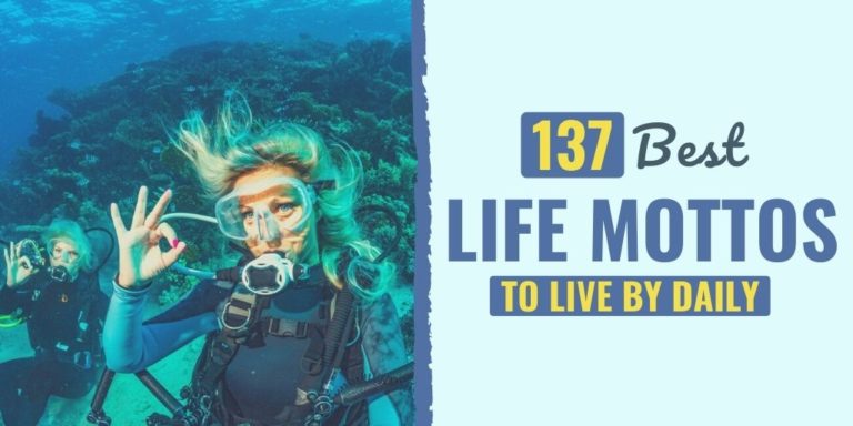 137 Best Life Mottos to Live By Daily | Develop Good Habits