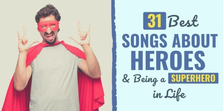 31 Best Songs About Heroes & Being a Superhero in Life | Develop Good ...