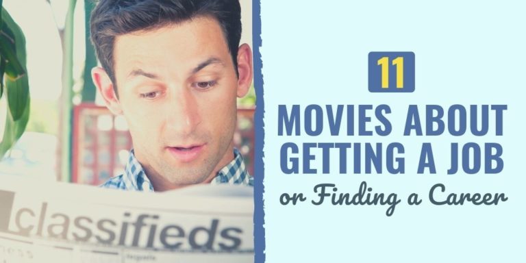 11 Movies About Getting a Job or Finding a Career | Develop Good Habits