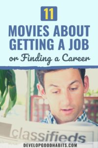 11 Movies About Getting a Job or Finding a Career | Develop Good Habits