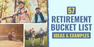 57 Retirement Bucket List Ideas & Examples | Develop Good Habits
