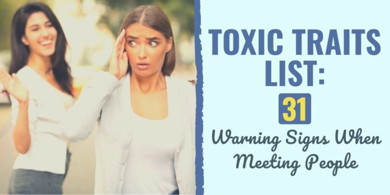 Toxic Traits List: 31 Warning Signs When Meeting People | Develop Good ...