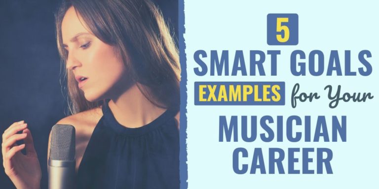 5 SMART Goal Examples for Your Musician Career | Develop Good Habits