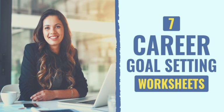 7 Career Goal Setting Worksheets [New for 2024] | Develop Good Habits