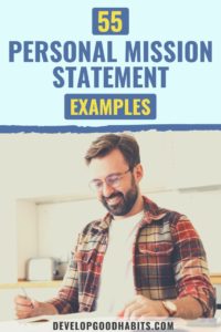 55 Personal Mission Statement Examples for 2024 | Develop Good Habits