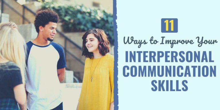 11 Ways to Improve Your Interpersonal Communication Skills | Develop ...