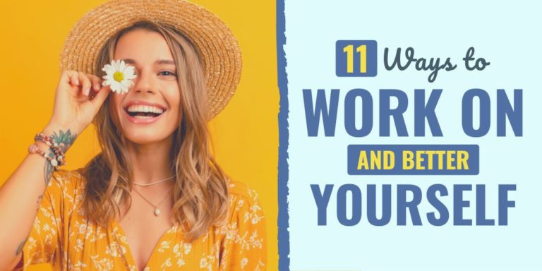 11 Ways to Work On and Better Yourself | Develop Good Habits