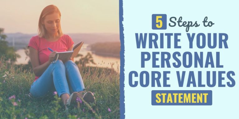 5 Steps to Write Your Personal Core Values Statement | Develop Good Habits