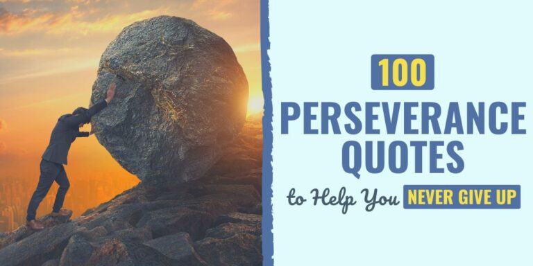 100 Perseverance Quotes to Help You Never Give Up | Develop Good Habits