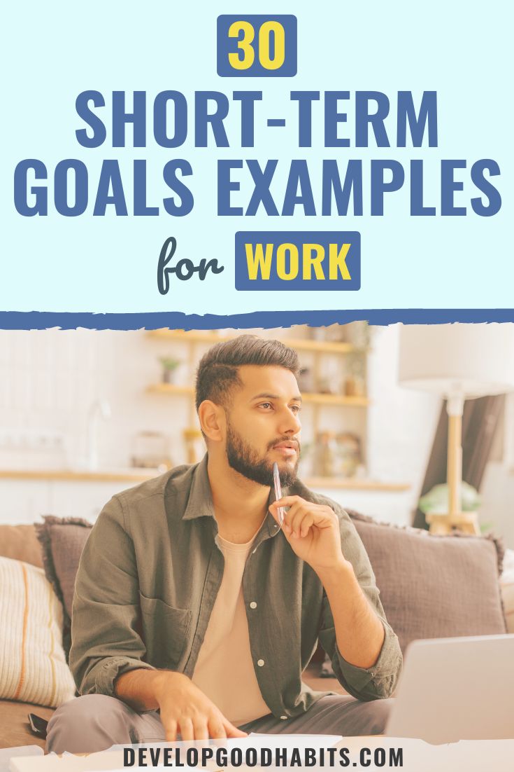 30 Short-Term Goals Examples for Work in 2024 | Develop Good Habits