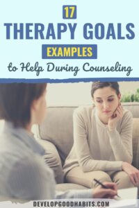 17 Therapy Goals Examples to Help During Counseling | Develop Good Habits
