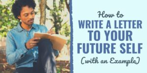How to Write a Letter to Your Future Self (with an Example) | Develop ...