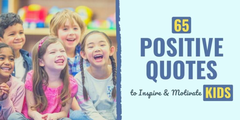 65 Positive Quotes to Inspire & Motivate Kids | Develop Good Habits