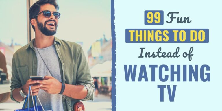 99 Fun Things to Do Instead of Watching TV | Develop Good Habits