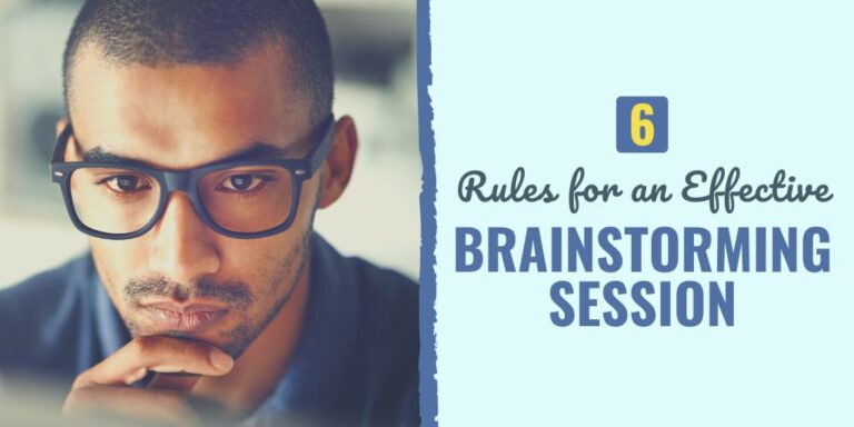6 Rules for an Effective Brainstorming Session | Develop Good Habits