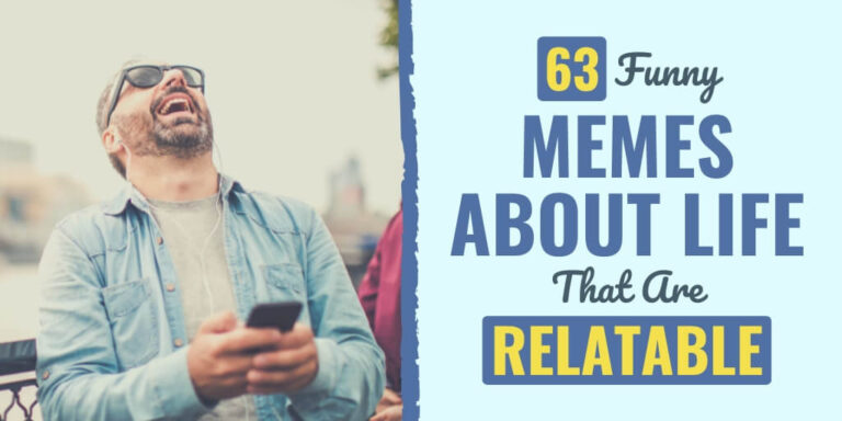 63 Funny Memes About Life That Are Relatable | Develop Good Habits